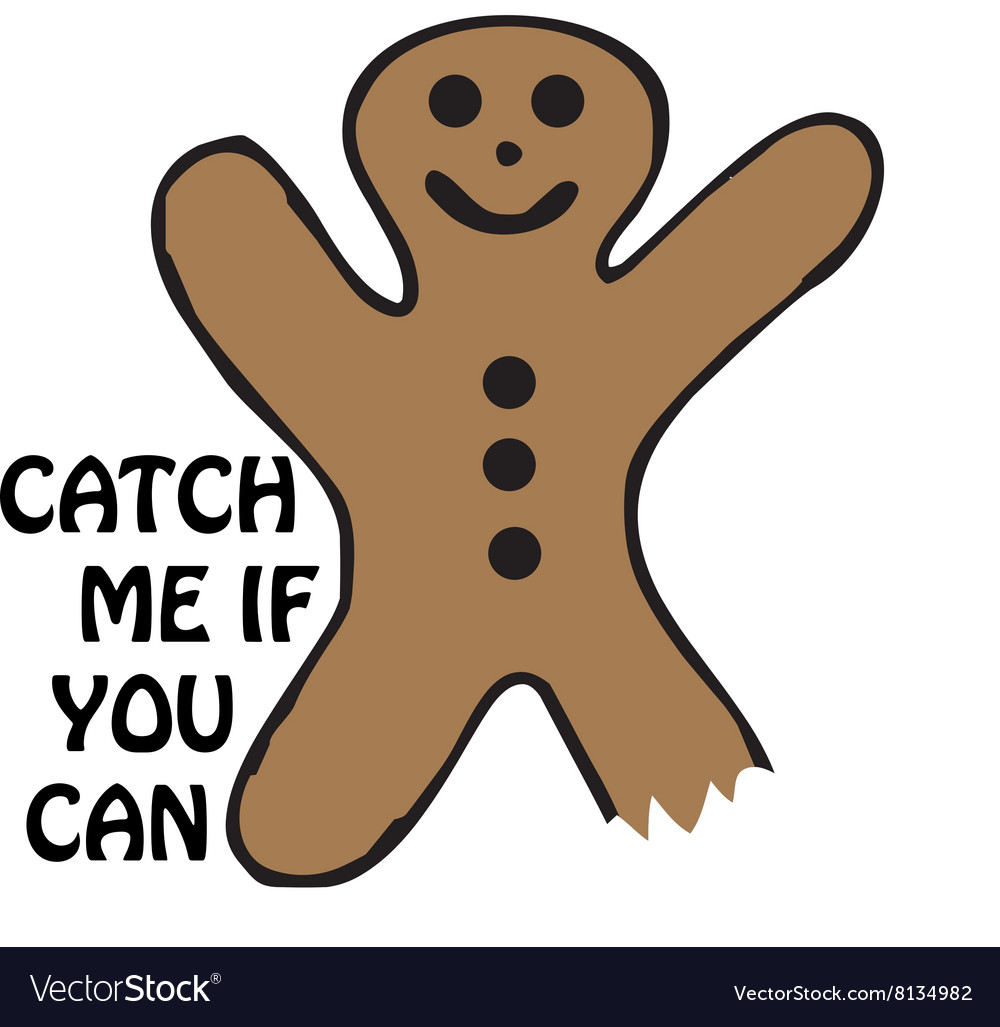 Catch Me Royalty Free Vector Image - VectorStock