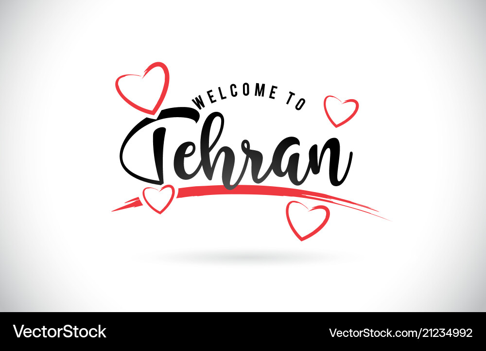 Tehran welcome to word text with handwritten font Vector Image