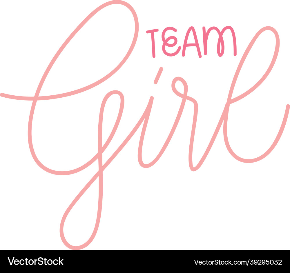 Team girl quote Royalty Free Vector Image - VectorStock