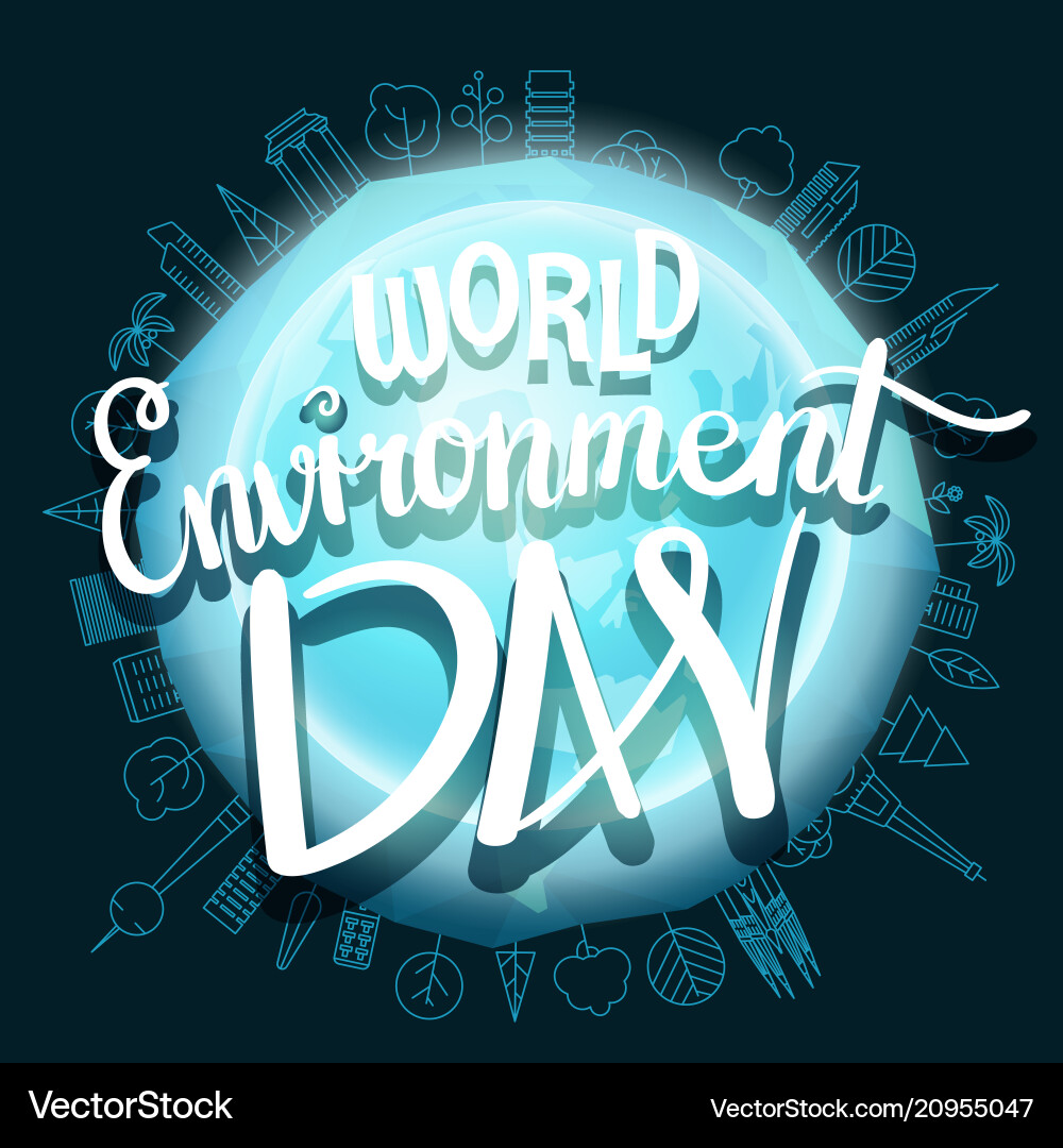 World environment day hand lettering design Vector Image