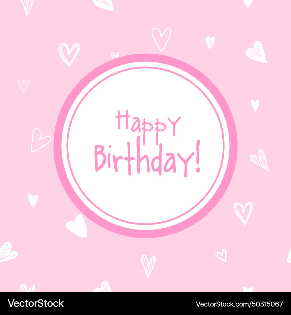 Pink birthday card greeting Royalty Free Vector Image