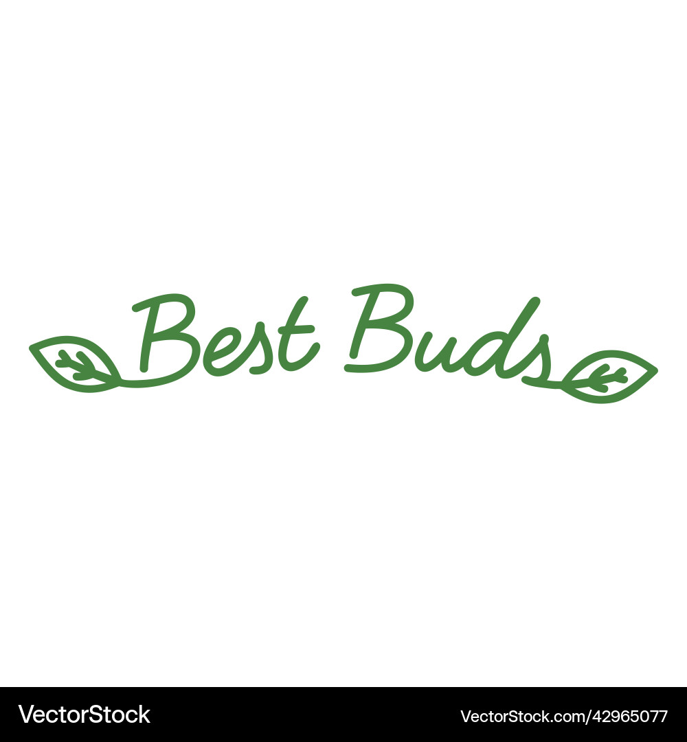 Best buds plant lettering Royalty Free Vector Image
