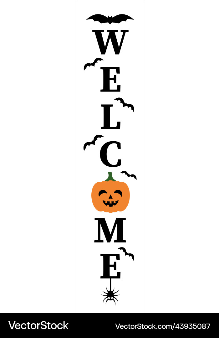 Welcome vertical sign halloween decorations Vector Image