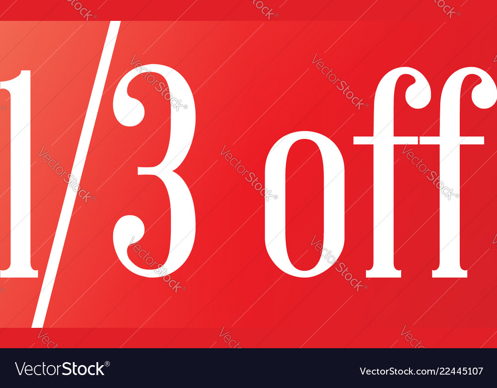 One third off Royalty Free Vector Image - VectorStock