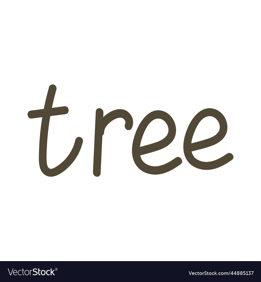 Hand drawn lettering - tree Royalty Free Vector Image