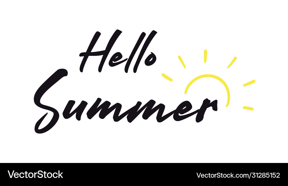 Handwritten lettering quote hello summer Vector Image