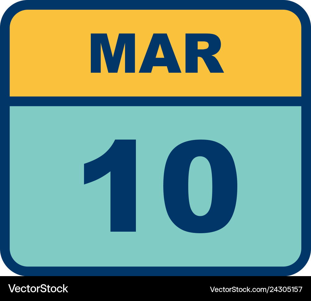 March 10th date on a single day calendar Vector Image