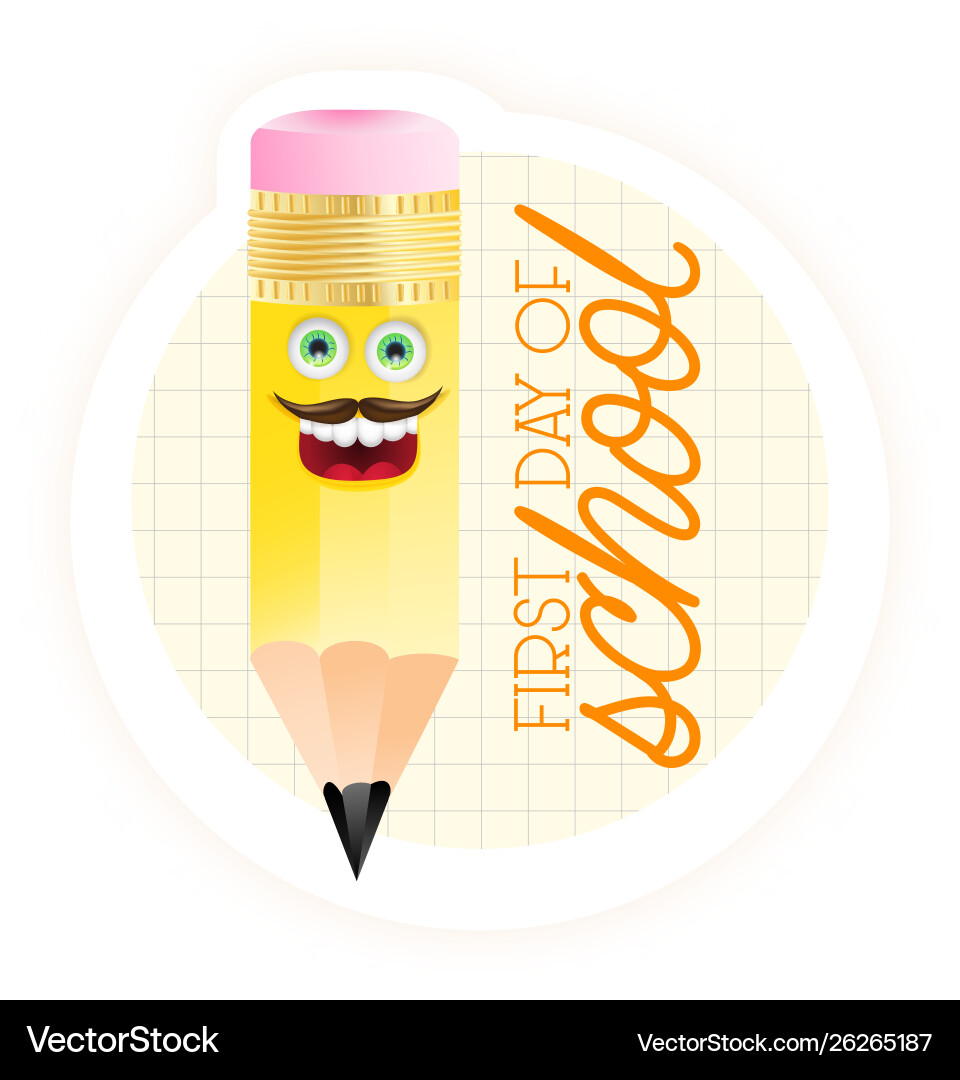 First day school typography with cartoon pencil Vector Image