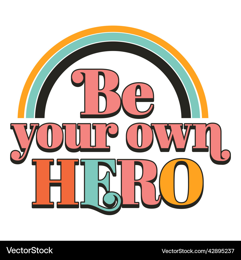 Hero vintage quote high quality Royalty Free Vector Image