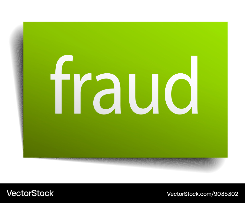 Fraud green paper sign isolated on white Vector Image