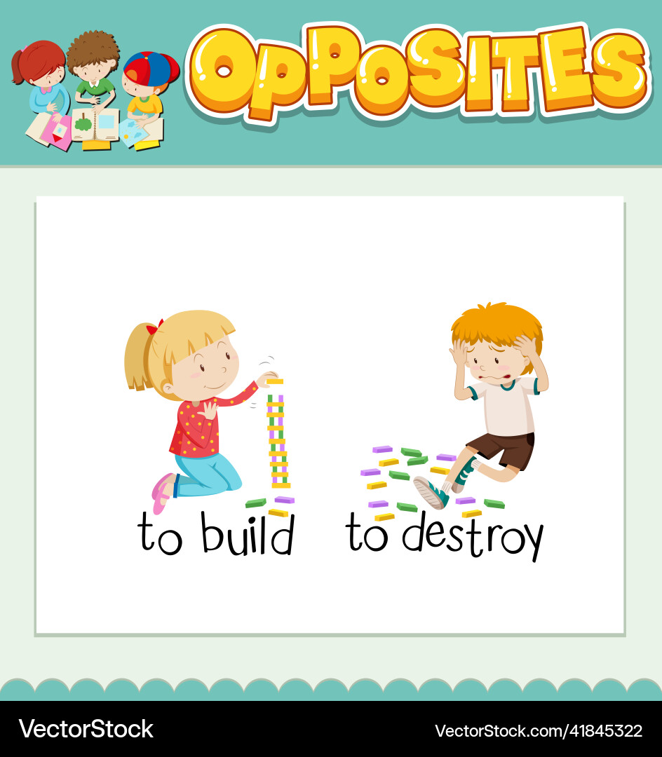 Opposite words for build and destroy Royalty Free Vector