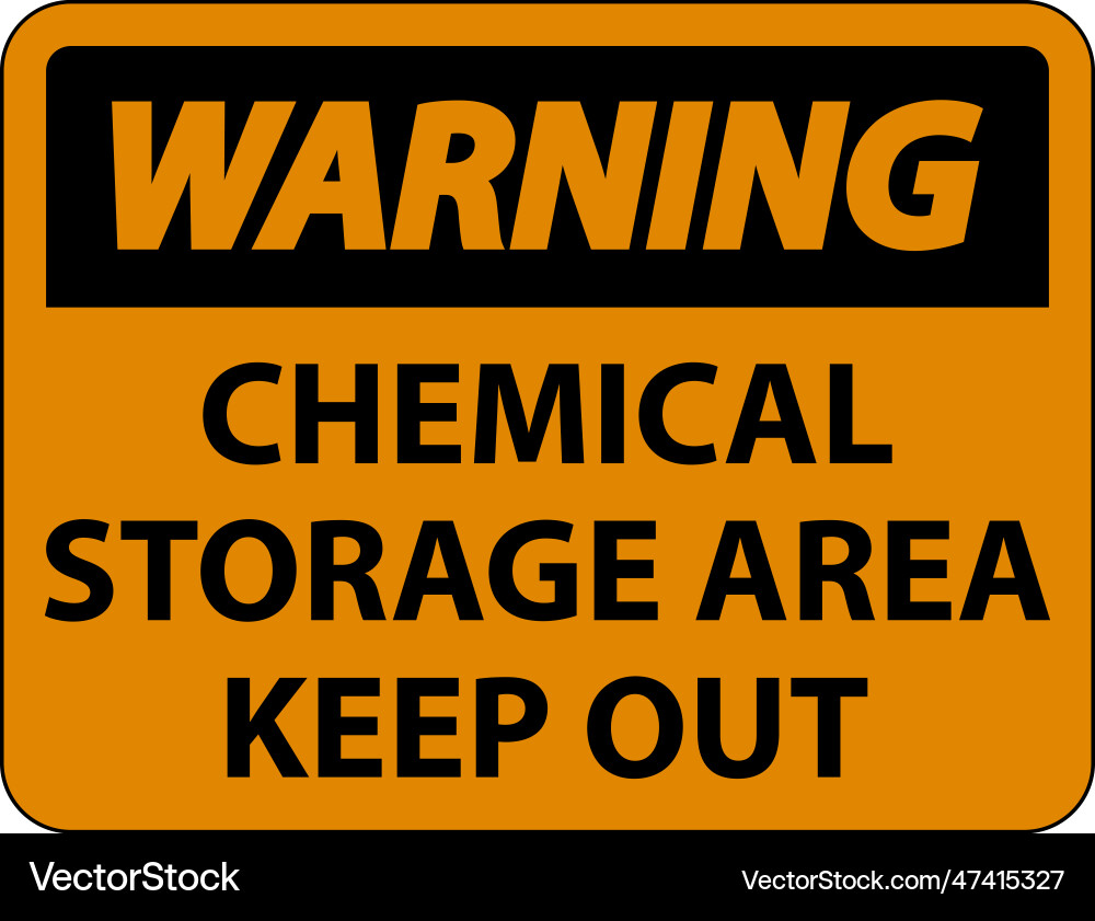 Warning chemical storage area keep out sign Vector Image