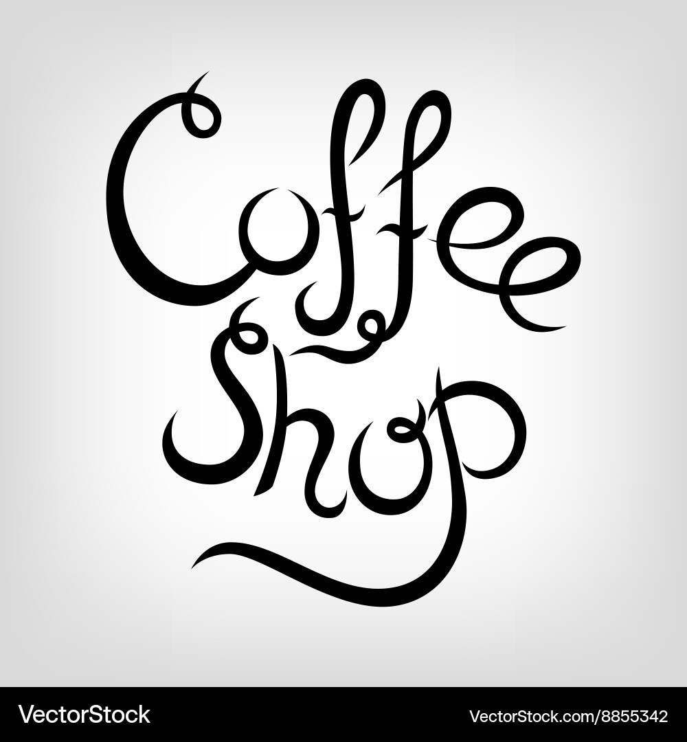 Hand-drawn lettering coffee shop modern Royalty Free Vector