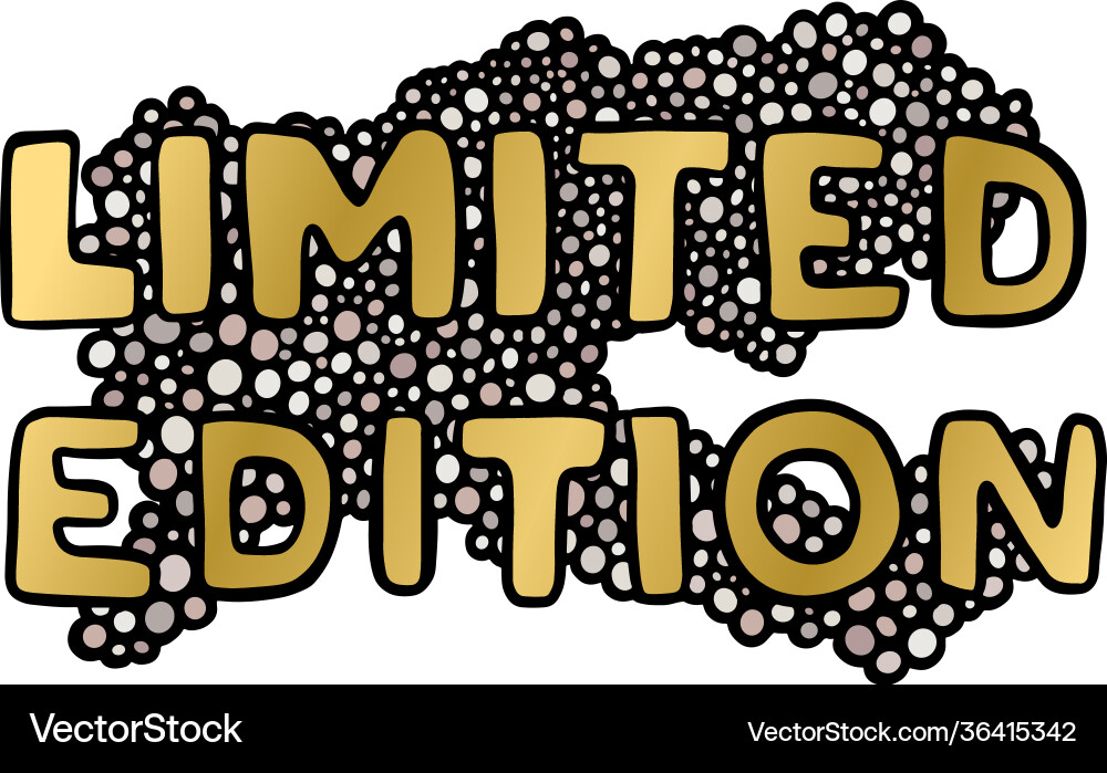 Limited edition doodle style gold lettering Vector Image