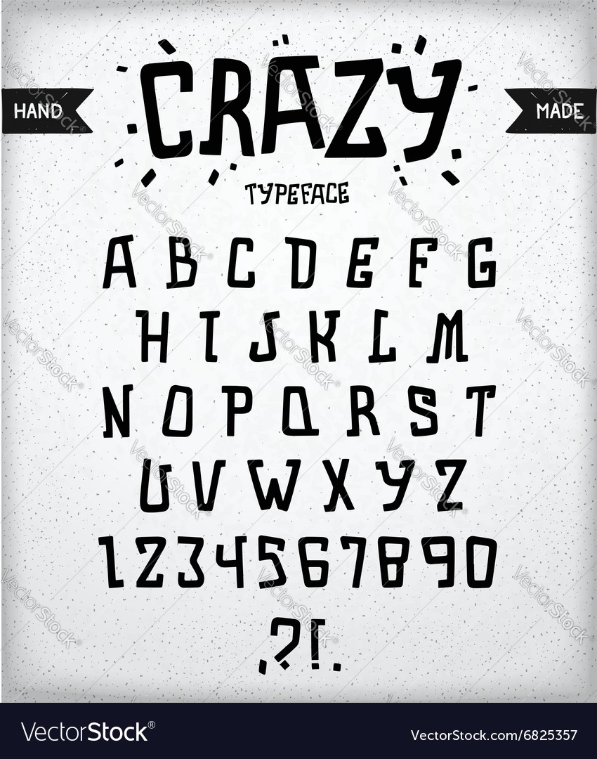 Crazy typeface Royalty Free Vector Image - VectorStock