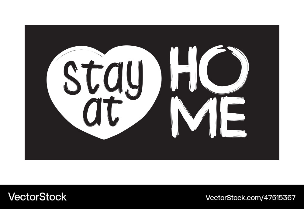 Stay at home - hand drawn quote Royalty Free Vector Image