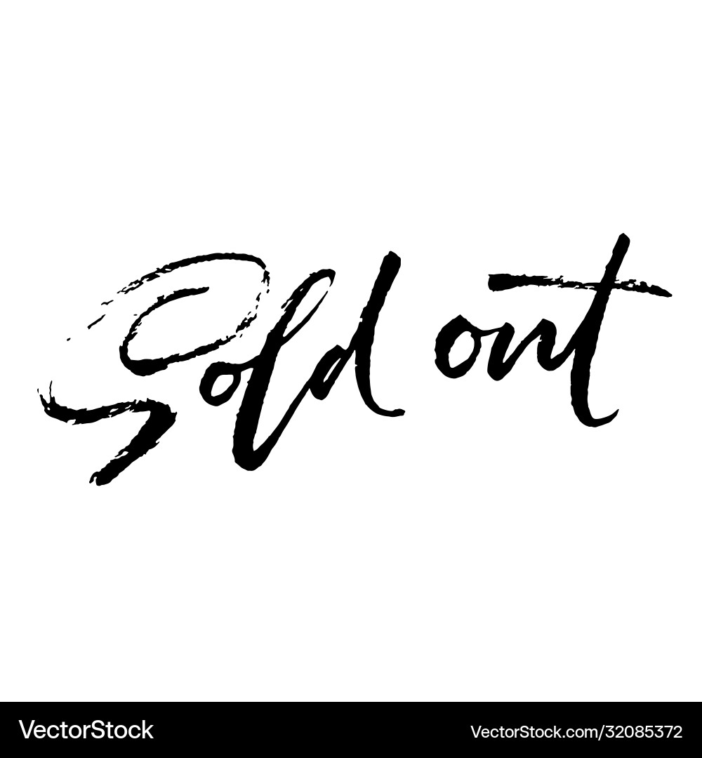 Sold out modern dry brush lettering Royalty Free Vector