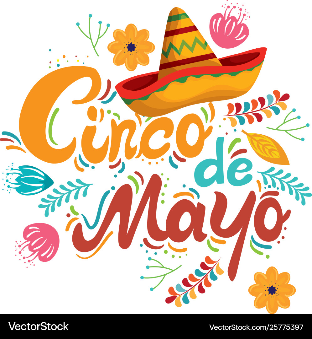 Cinco de mayo calligraphy card with flowers Vector Image