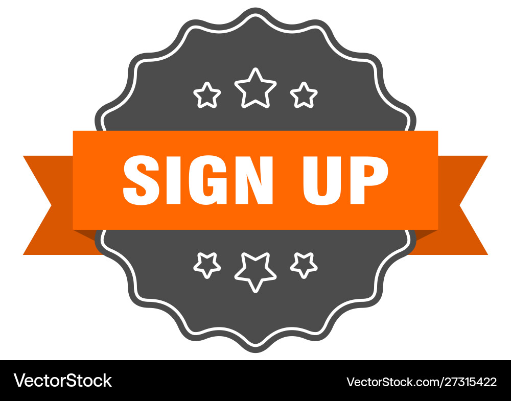 Sign up isolated seal orange label Royalty Free Vector Image
