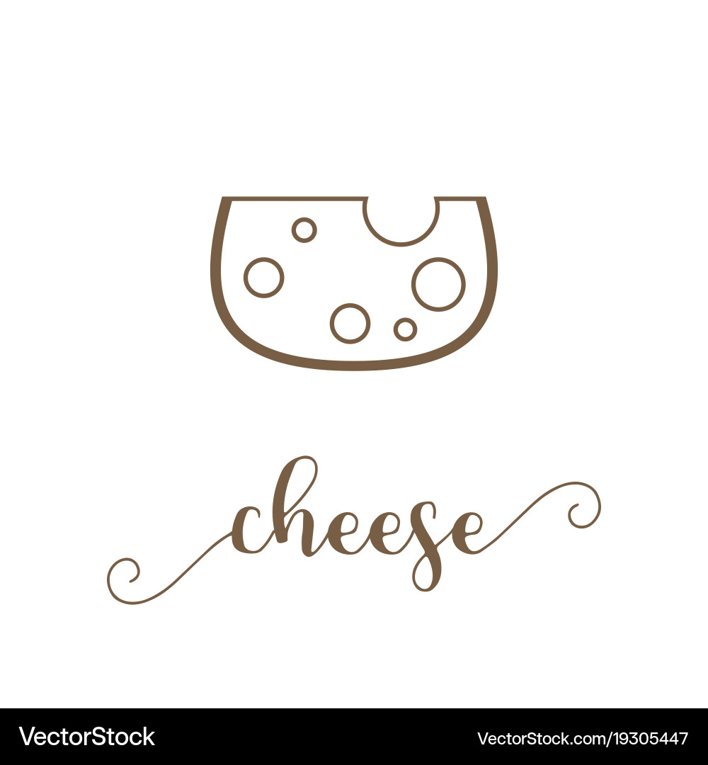 Cheese icon and calligraphic hand lettering Vector Image