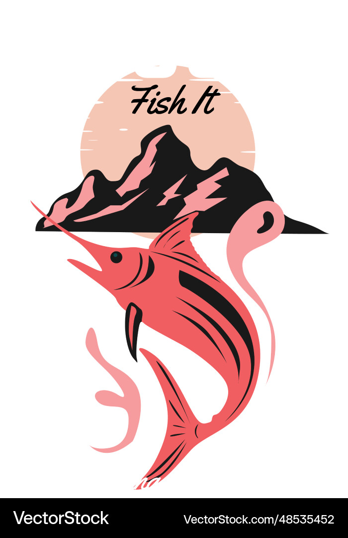 Just fish it fishing expedition Royalty Free Vector Image