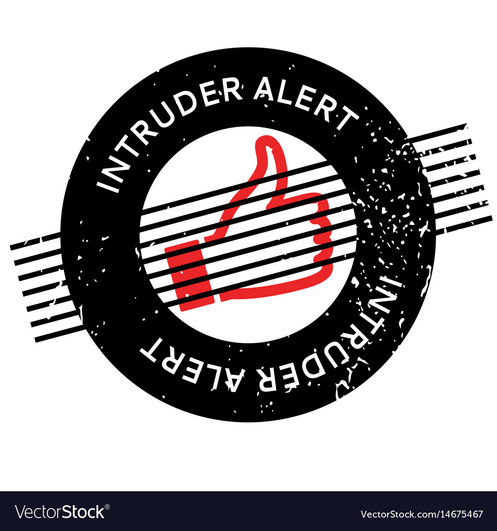 Intruder alert rubber stamp Royalty Free Vector Image Intruder alert rubber stamp Royalty Free Vector Image