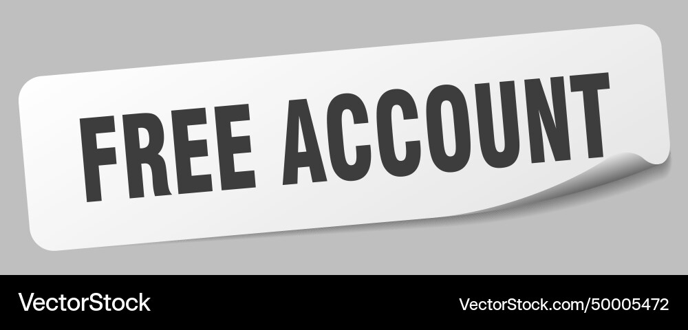 Free account sticker free account label Royalty Free Vector