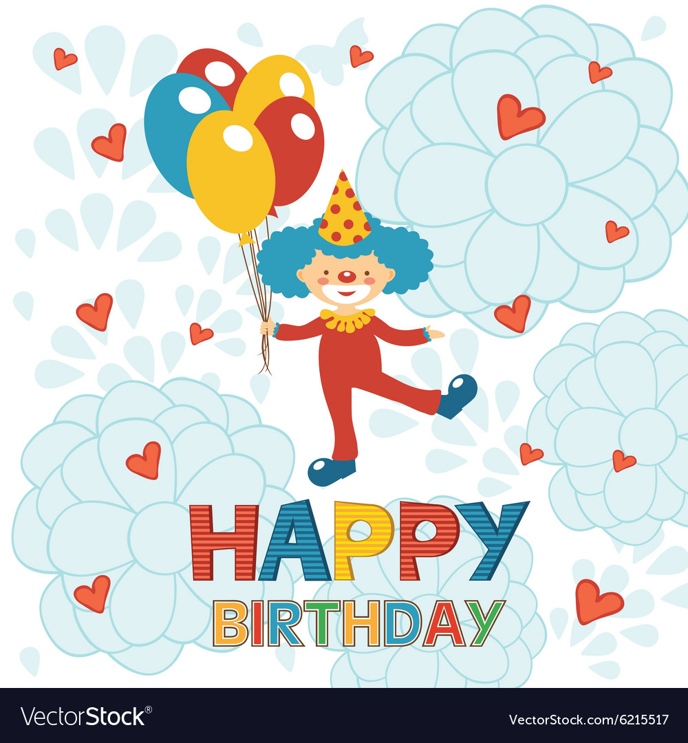 Happy birthday card with clown Royalty Free Vector Image