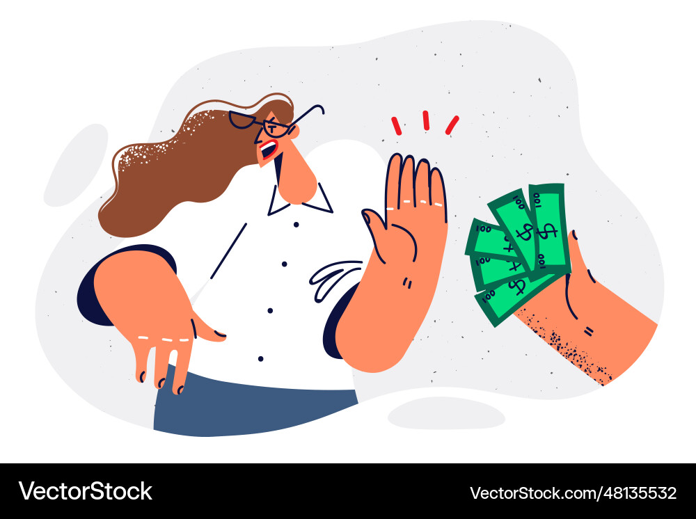 Woman refuses money and wants to avoid corruption Vector Image