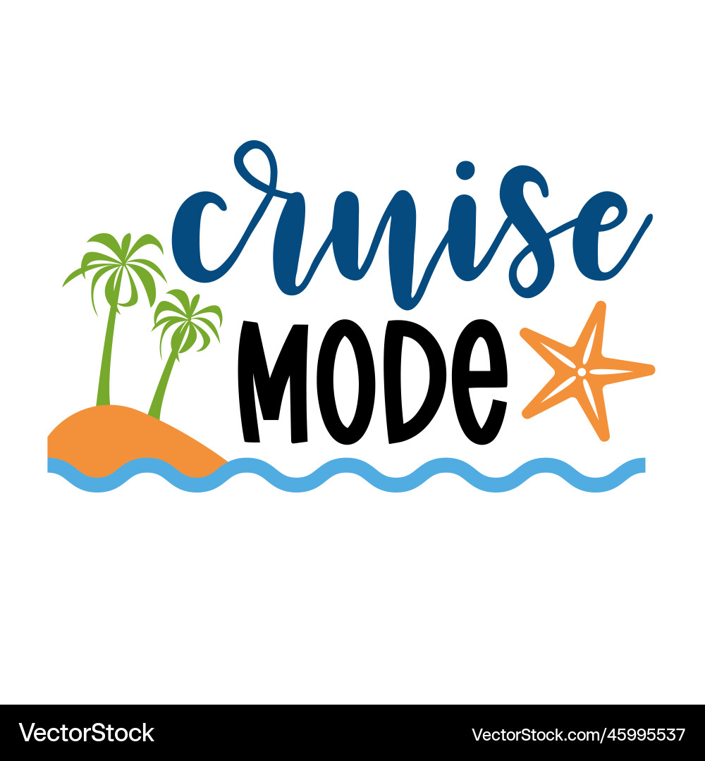 Cruise lettering for greeting card design Vector Image