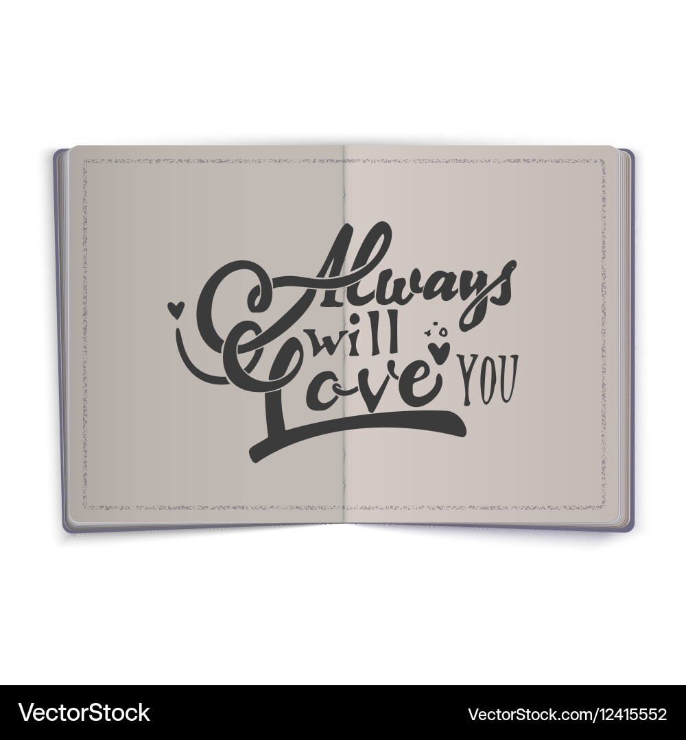 Always will love you hand-lettering text Vector Image