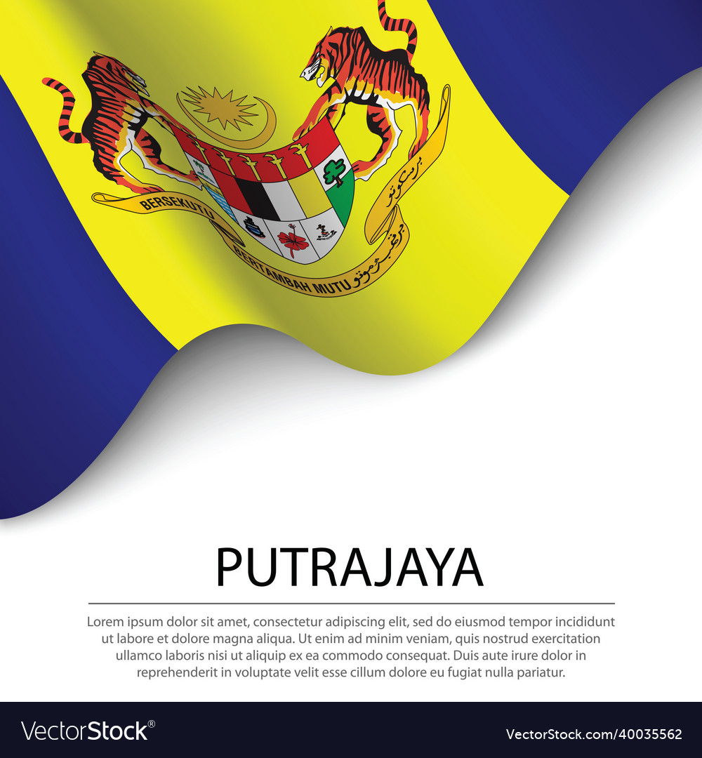 Waving Flag Of Putrajaya Is A State Malaysia Vector Image
