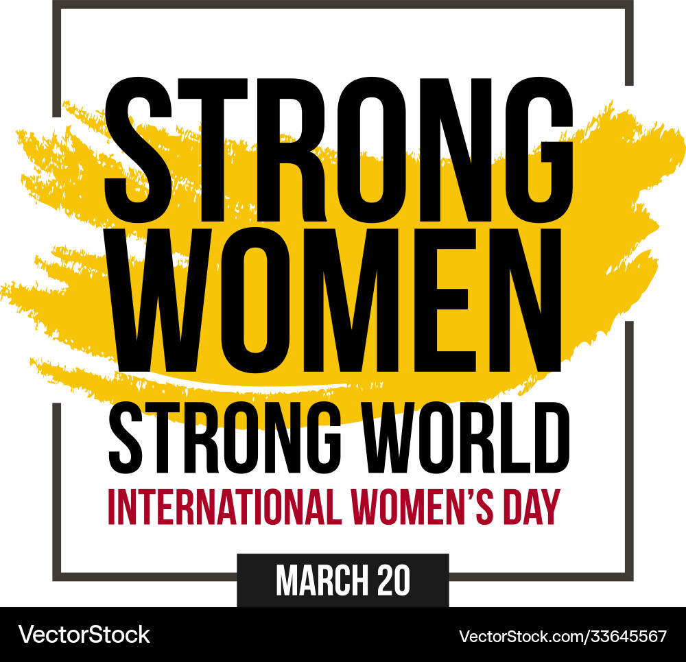 Strong women strong world template design Vector Image