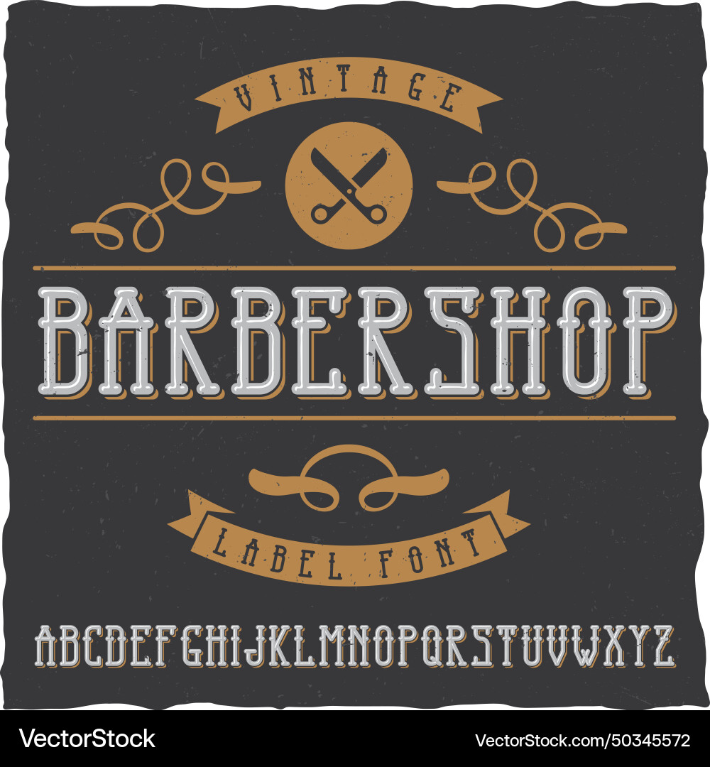 Barber shop label font and sample design Vector Image