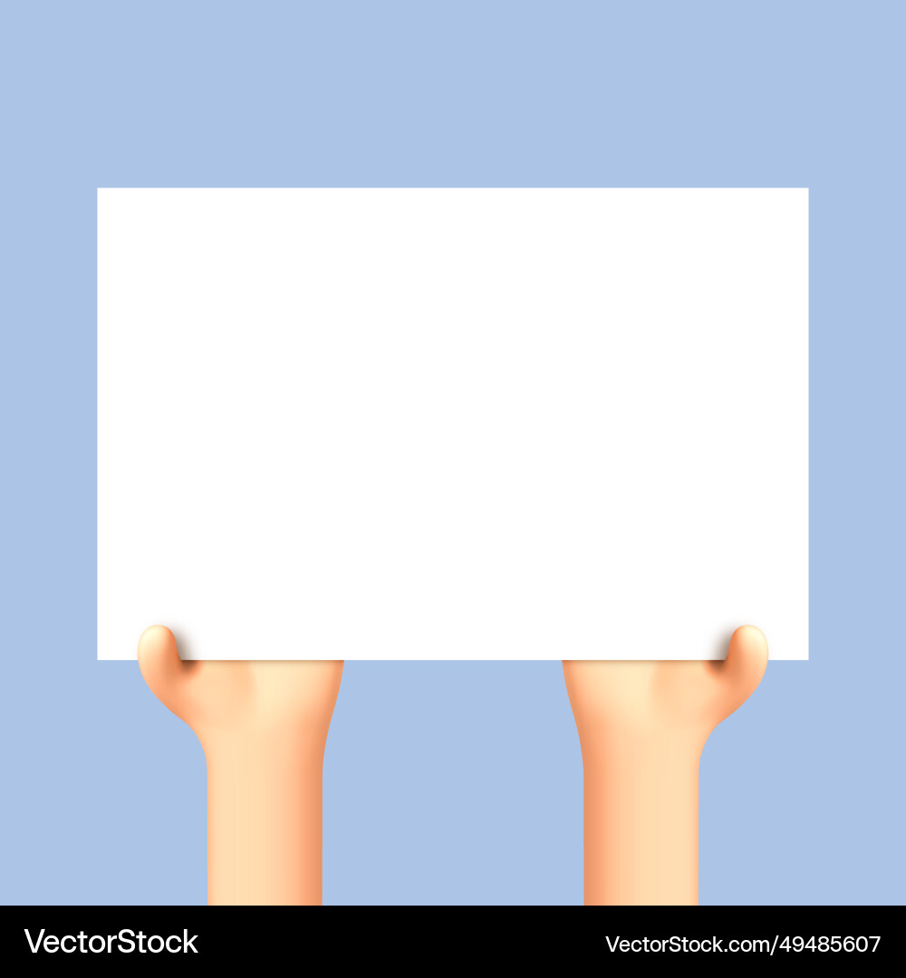 Cartoon hands holding empty sign board white Vector Image