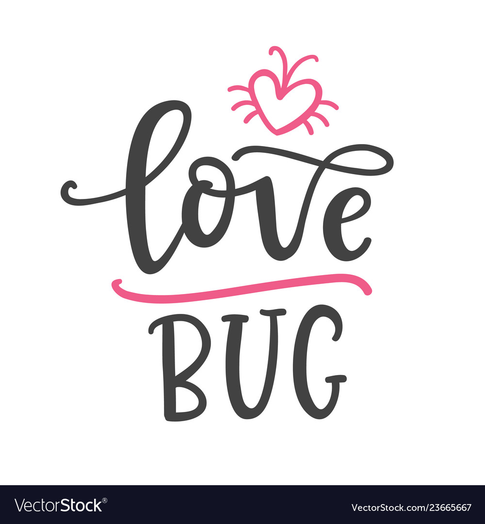 Love bug hand written funnt lettering Royalty Free Vector
