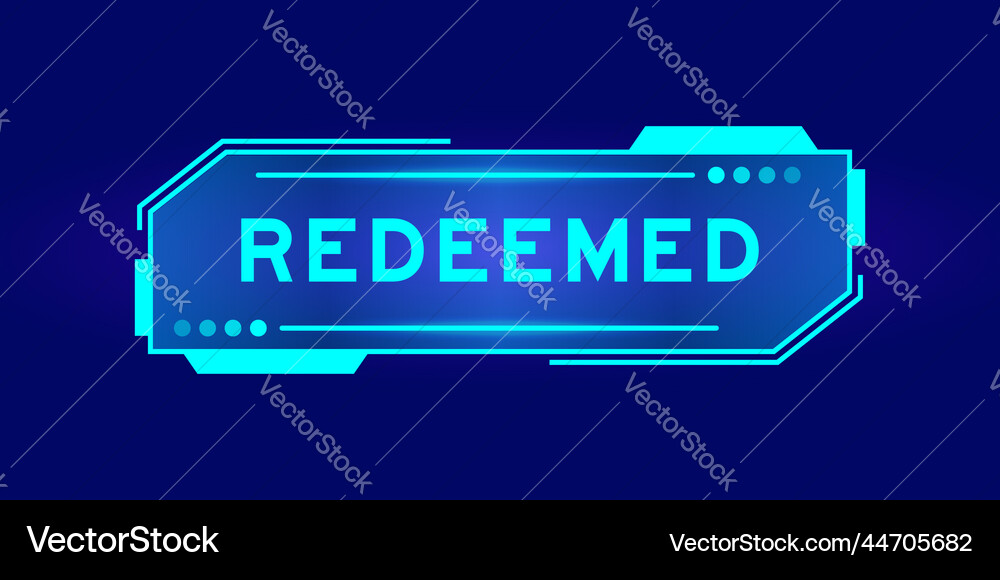 Futuristic hud banner that have word redeemed Vector Image