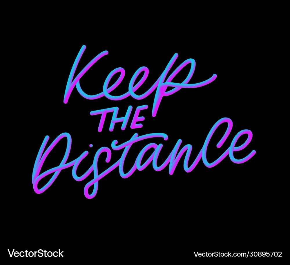Slogan keep distance quarantine pandemic Vector Image