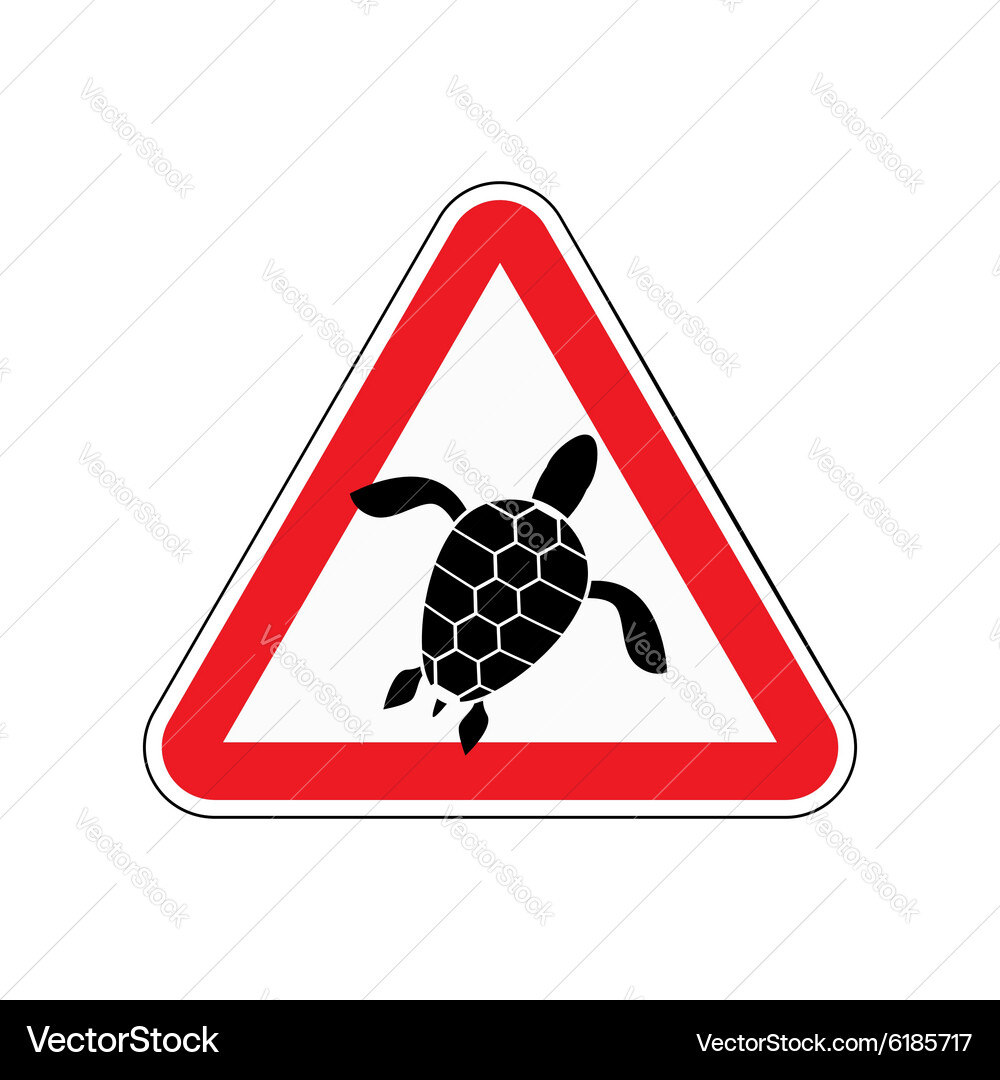 Danger sign turtle attention here live marine Vector Image
