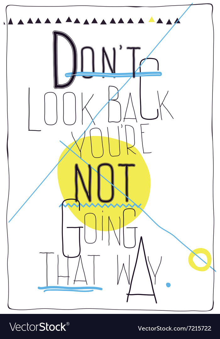 Avant garde poster dont look back youre not going Vector Image