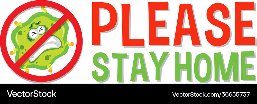 Please stay home font with stop virus sign Vector Image