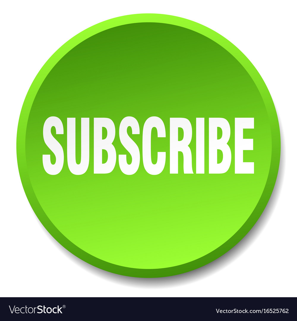 Subscribe green round flat isolated push button Vector Image