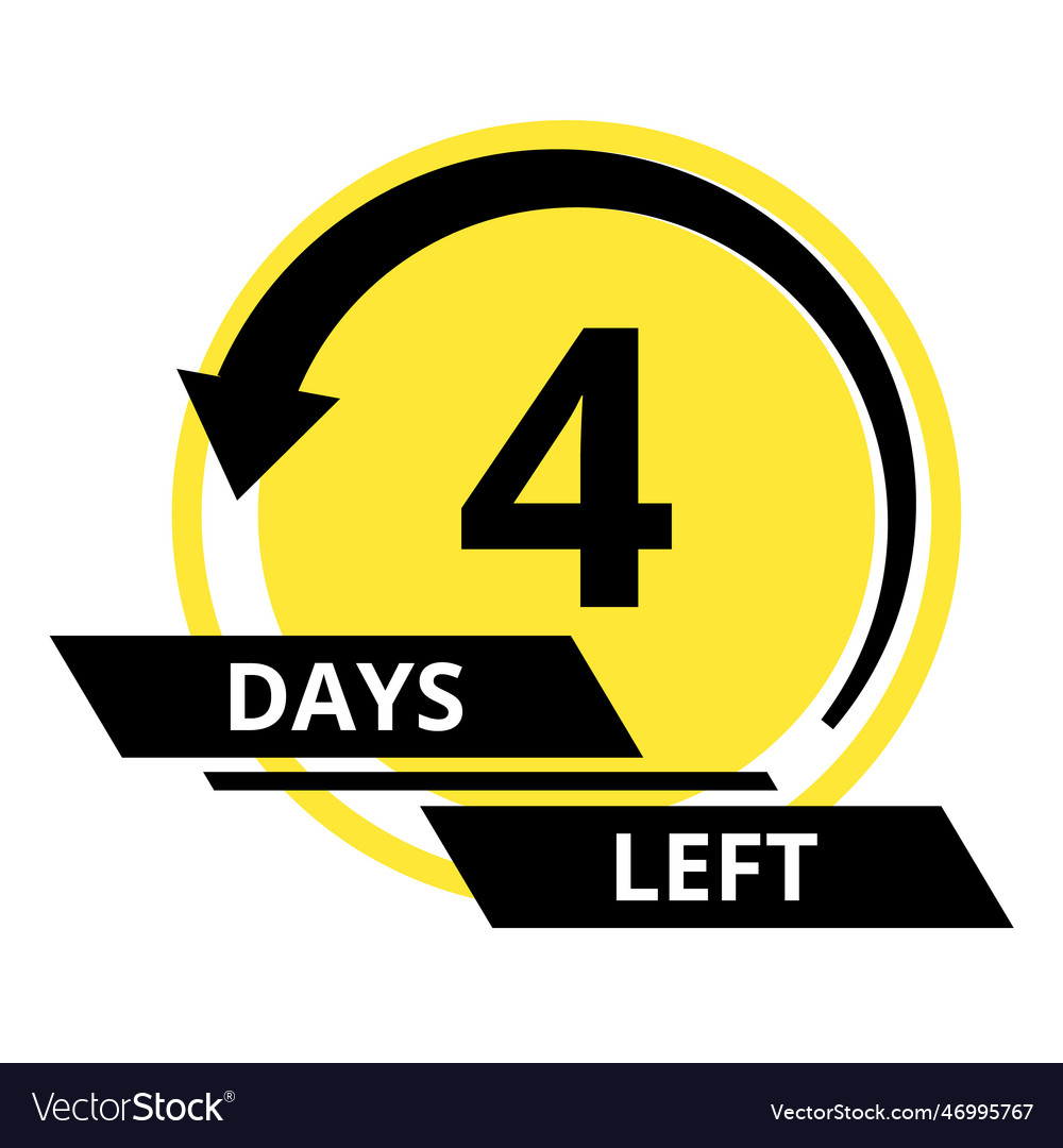 Four Days Left Countdown Royalty Free Vector Image