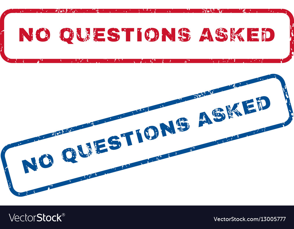 No questions asked rubber stamps Royalty Free Vector Image No questions asked rubber stamps Royalty Free Vector Image