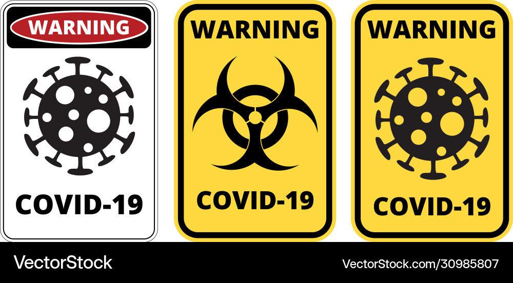 Covid19-19 danger sign set Royalty Free Vector Image