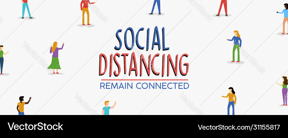 Social distancing banner for people connection Vector Image