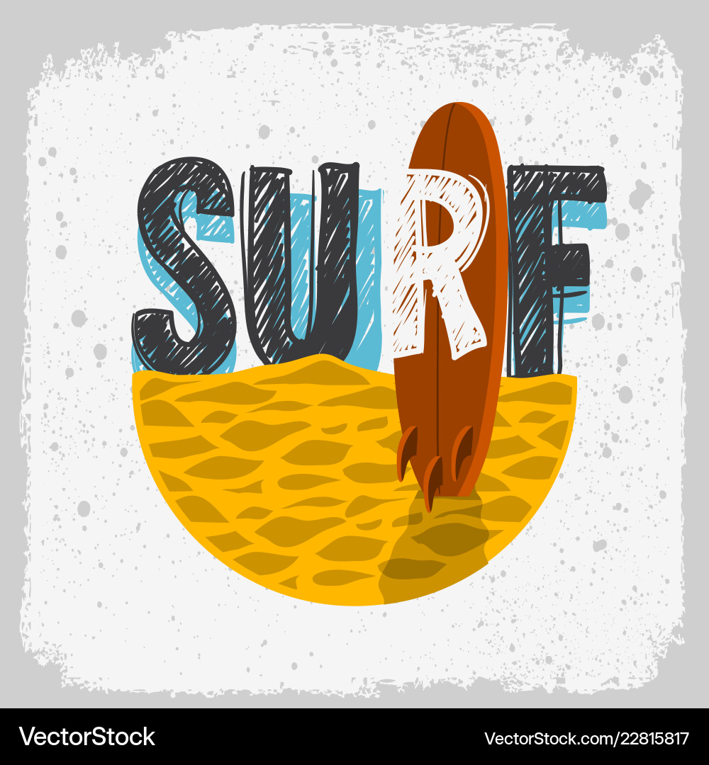 Surfing surf design with a board on the beach Vector Image