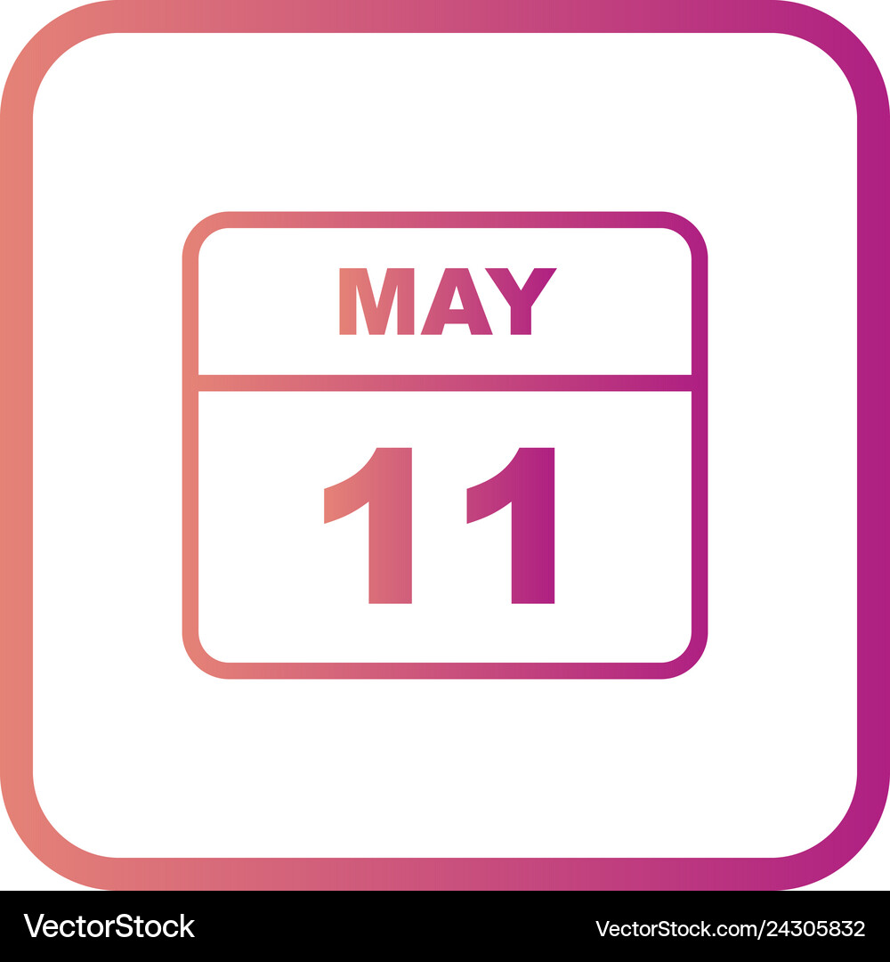 May 11th date on a single day calendar Royalty Free Vector