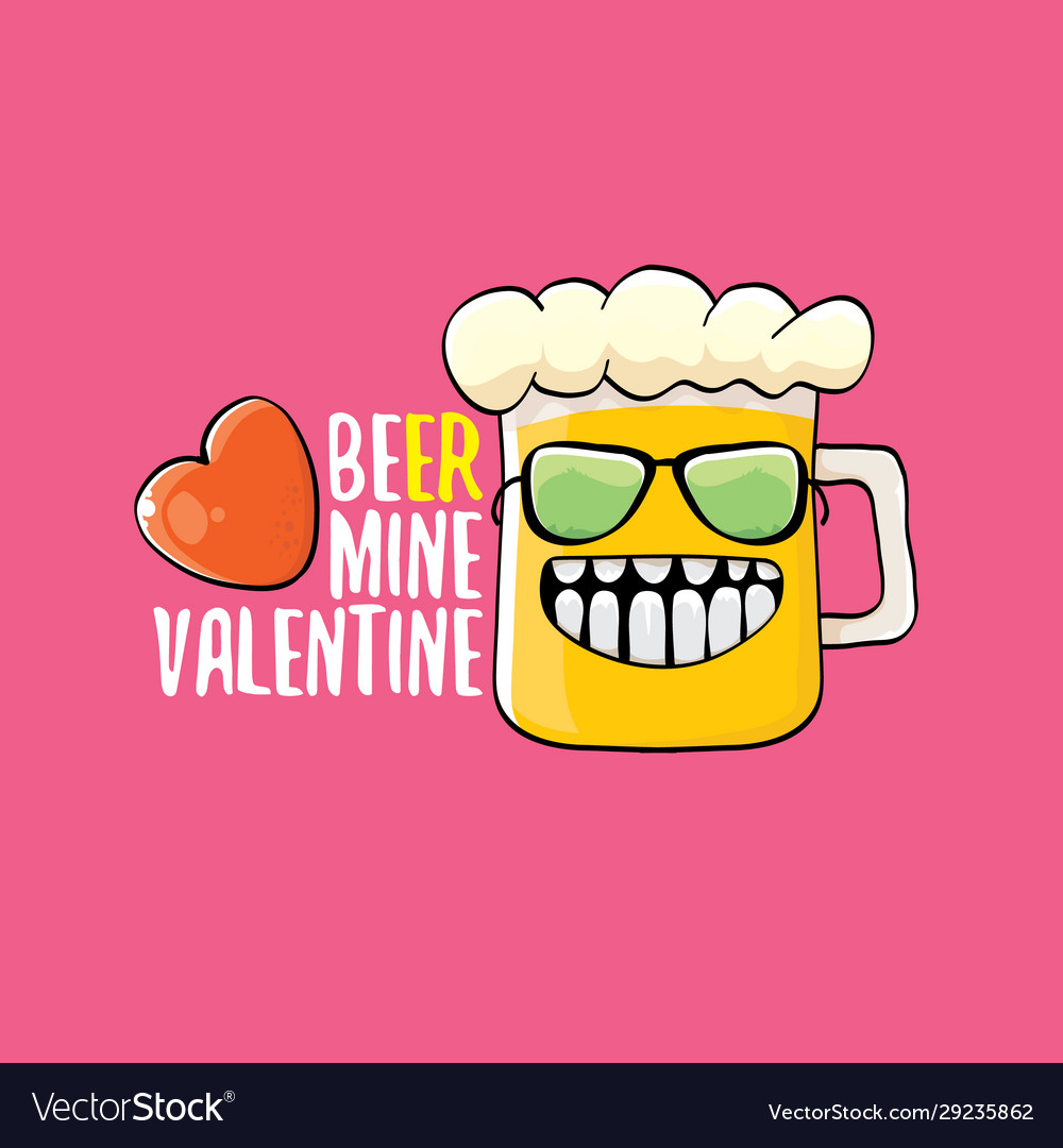 Beer mine valentines valentines greeting Vector Image