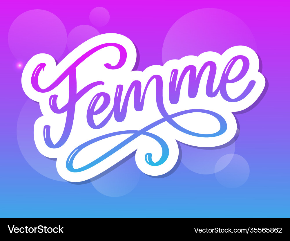 Decorative femme text lettering calligraphy Vector Image